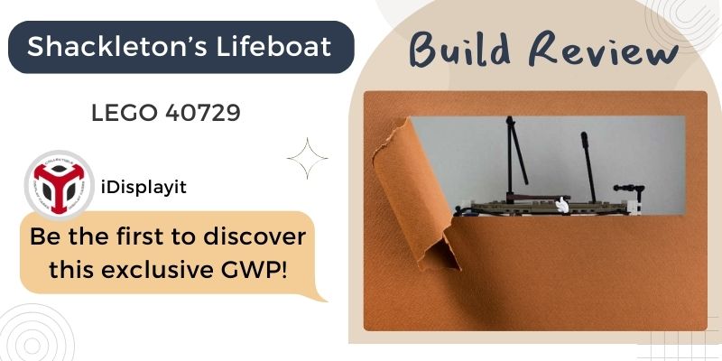 LEGO, Gift With Purchase, GWP, The Endurance, Shackleton's Lifeboat ...